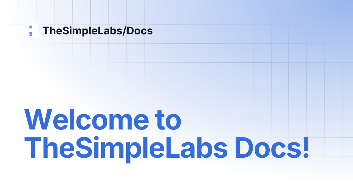 Welcome to TheSimpleLabs Docs! | TheSimpleLabs/Docs