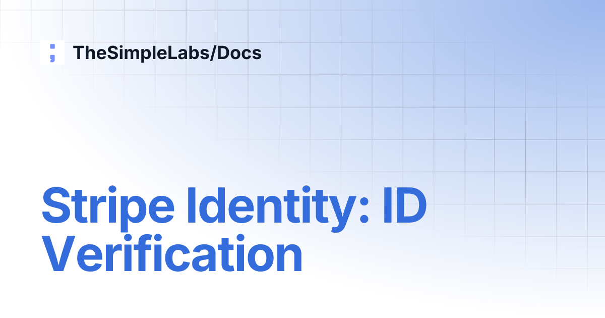 Stripe Identity: ID Verification | TheSimpleLabs/Docs
